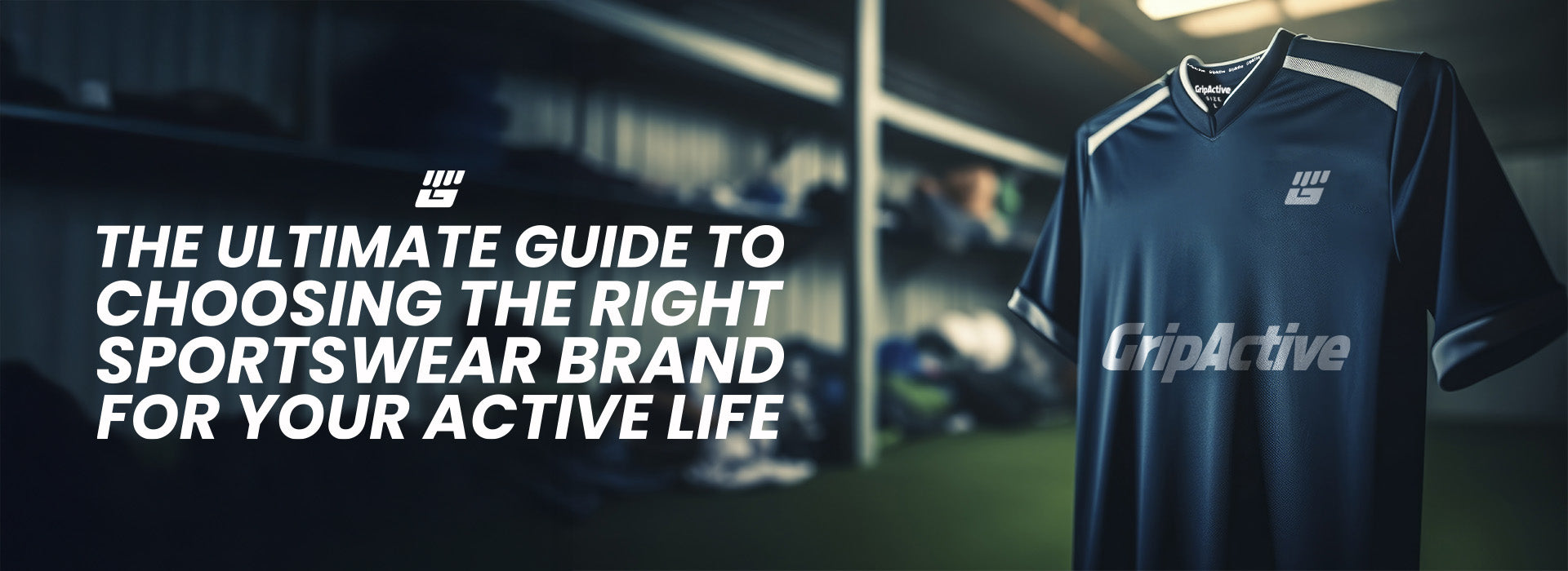 Sportswear Brand – Grip Active Pakistan