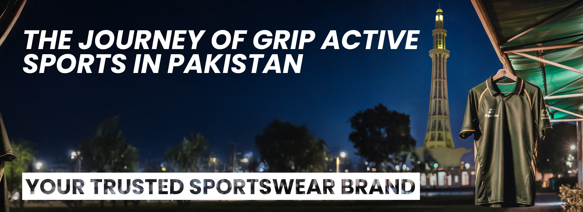 The Journey of Grip Active Sports in Pakistan: Your Trusted Sportswear ...